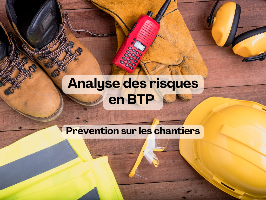Analyse Des Risques En BTP : Prévention Sur Les Chantiers